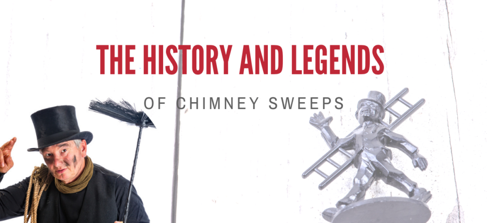 The History and Legends of Chimney Sweeps - Chimney Sweeps, Fireplace ...
