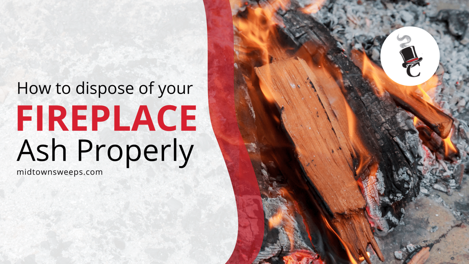 How to Dispose of your Fireplace Ash Properly - Chimney Sweeps ...